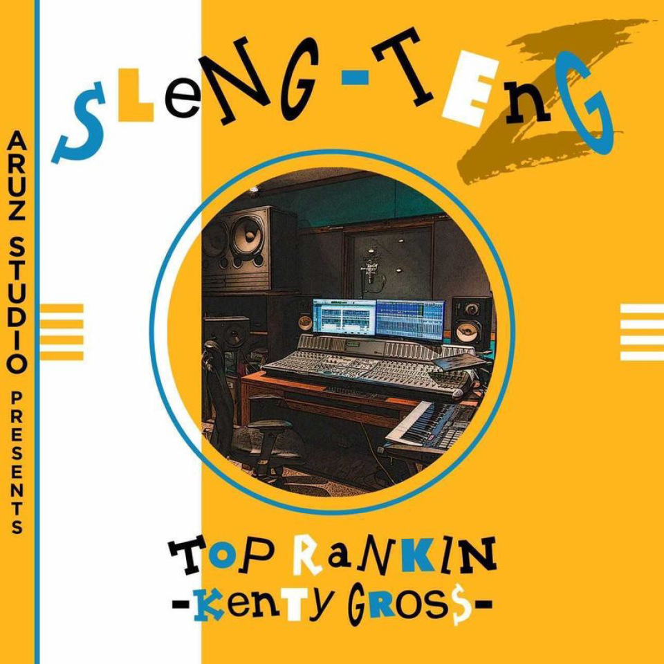 ARUZ STUDIOプレゼンツ！"SLENG-TENG RIDDIM"第4弾 KENTY GROSS 「TOP RANKIN」 - レゲエZION